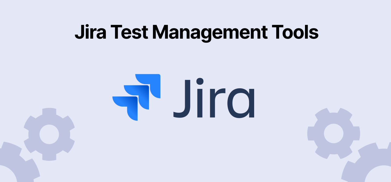 20 Best Test Management Tools for Jira